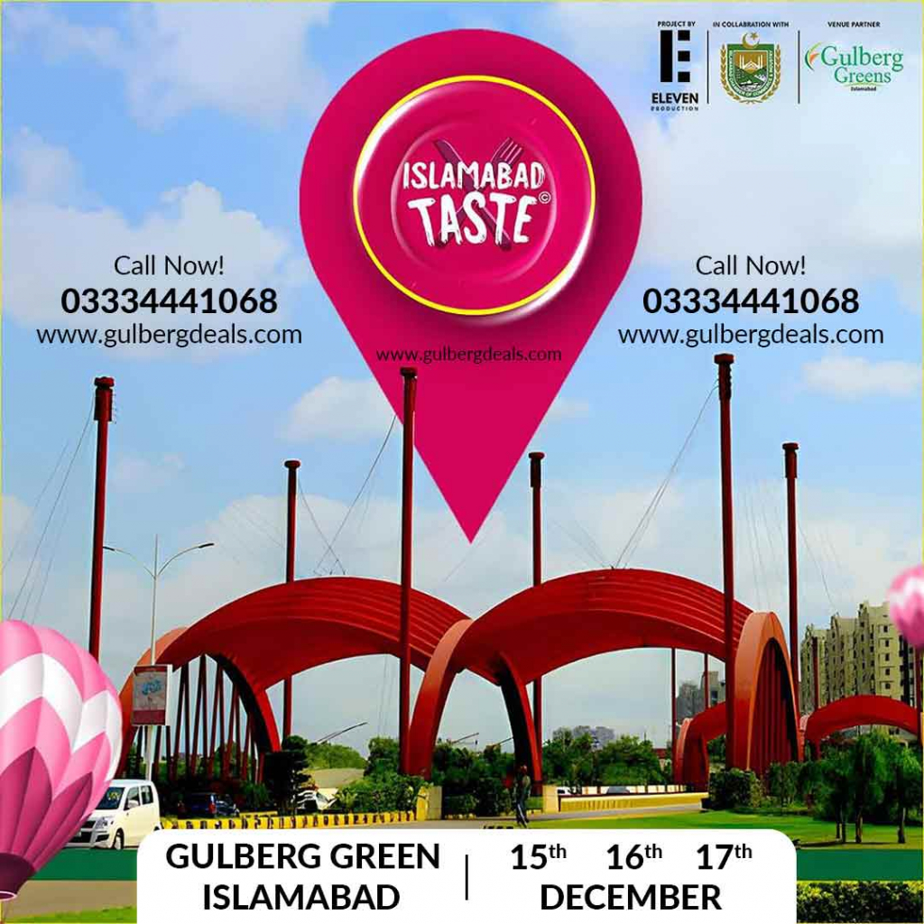 Islamabad Taste Fest Gulberg Greens Islamabad 2023